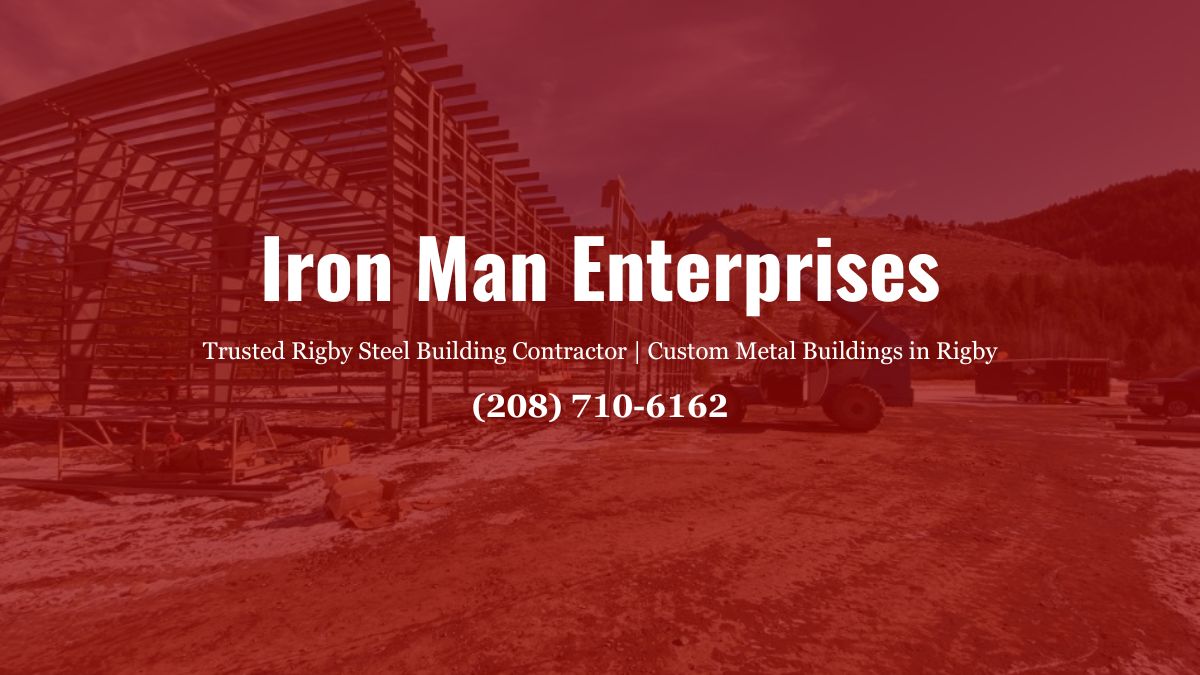 Trusted Rigby Steel Building Contractor | Custom Metal Buildings
